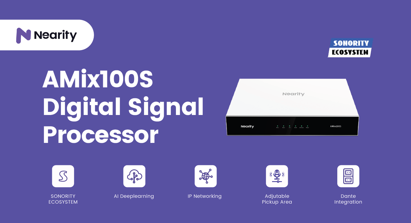 Nearity – AMix100S Digital Signal Processor – SecurityEyes Australia Pty Ltd